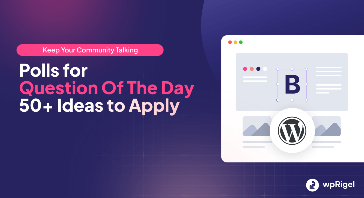 Poll Question Of The Day- 50+ Ideas for Engagement | wpRigel
