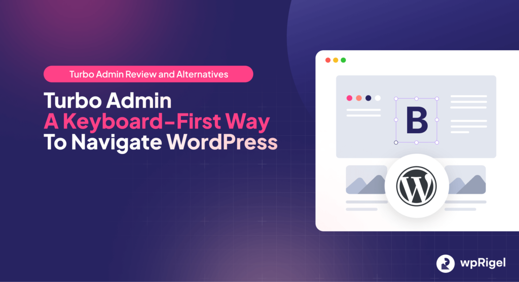 Turbo Admin Review: Features, Cons & Alternatives - wpRigel
